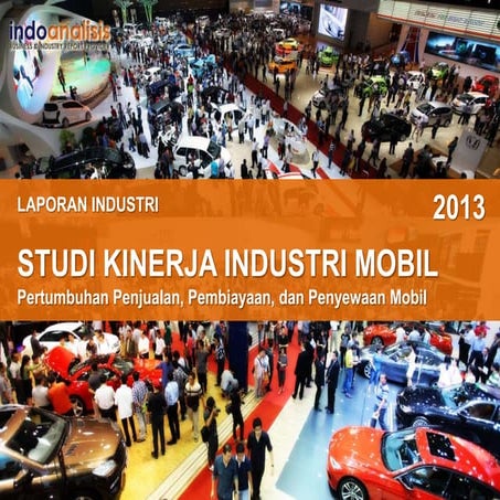 Studi Kinerja Industri Mobil di Indonesia, 2013 | PPTX