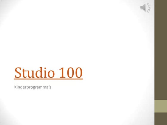 Studio 100 | PPT
