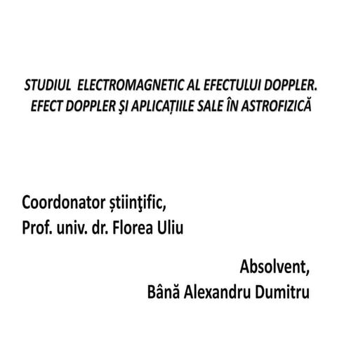 STUDIUL ELECTROMAGNETIC AL EFECTULUI DOPPLER.ppt