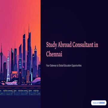 Study Abroad Consultants in Chennai | PPTX