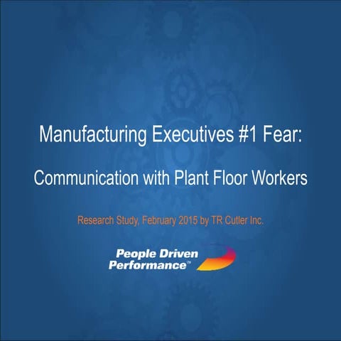 Manufacturing Executives #1 Fear -- 2015 Study | PPTX