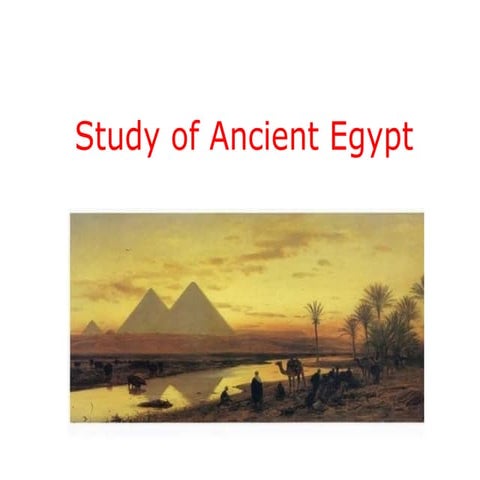 Study Of Ancient Egypt | PPT