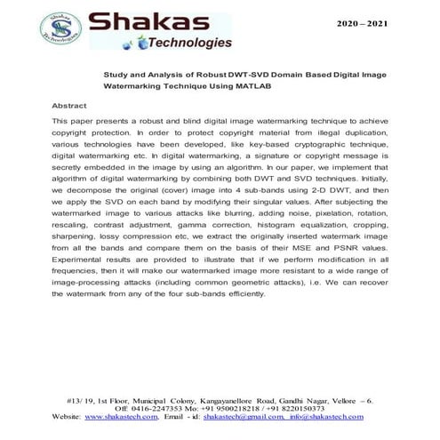 Study and analysis of robust dwt svd domain based digital image watermarking technique using ...
