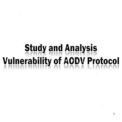Study and analysis vurnerability of aodv protocol | PPT | Computer Networking | Computing