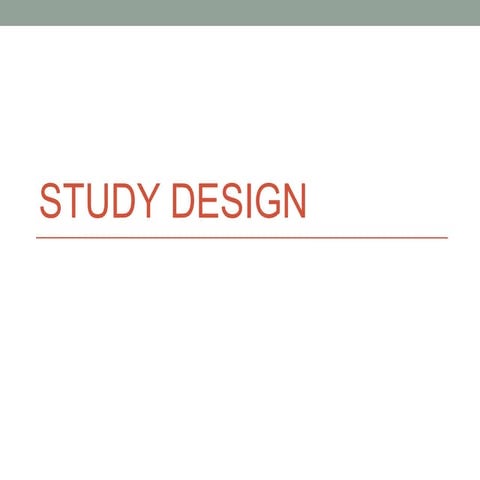 Study design 6.2.1 4 | PPT