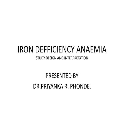 Study design of iron defficeincy anaemia | PPTX