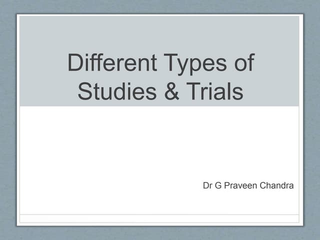 Clinical trial : Types and Design (Pharmacovigilance) | PDF