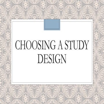 Choosing a Study Design Presentation.pptx