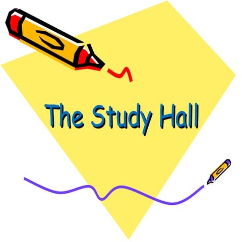 Study Hall | PPT | Education