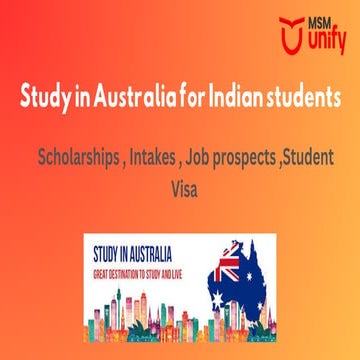 MSM Unify - Study in Australia for Indian students | PPT