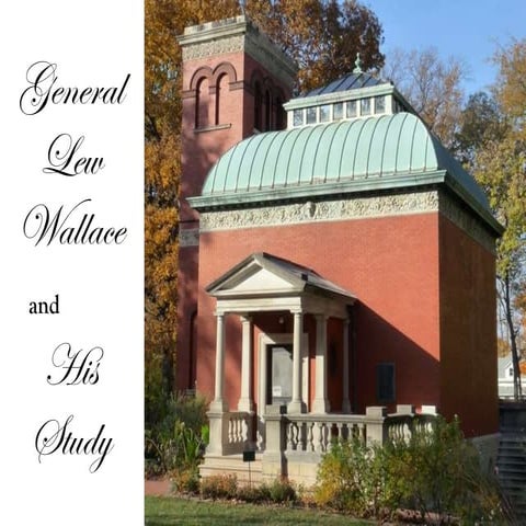 General Lew Wallace & His Study | PPT