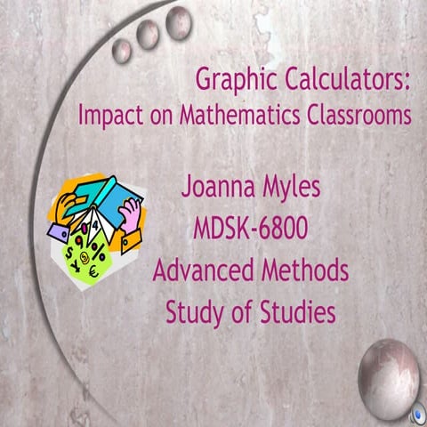 Graphic Calculators: An Impact on Mathematics Classrooms | PPT