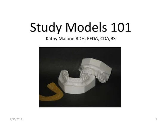 Study models 101 views | PPT