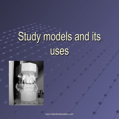 Study models and its uses | PPT