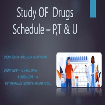 Study OF Drug Schedules – P,T & U - Jurisprudence - 2020 | PPTX