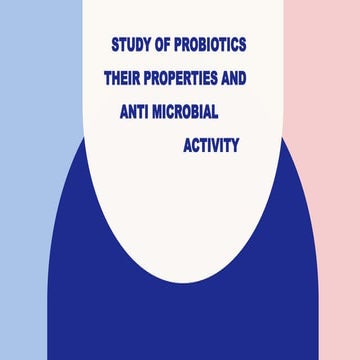 Study of probiotics their properties and anti microbial.pptx