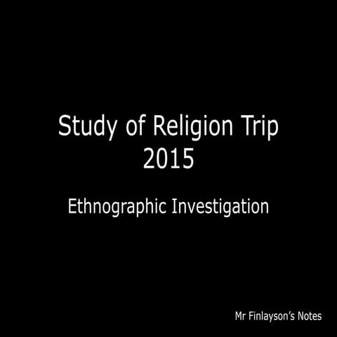 World Religions Ethnographic Investigation - 2015 | PPT