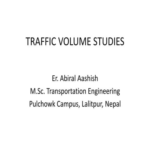 Study of traffic volume | PPTX