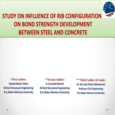 STUDY ON INFLUENCE OF RIB CONFIGURATION ON BOND STRENGTH DEVELOPMENT ...