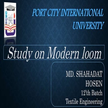Study on modern loom | PPTX