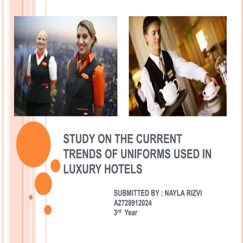 Study on the current trends of uniforms used in luxury hotels | PPT