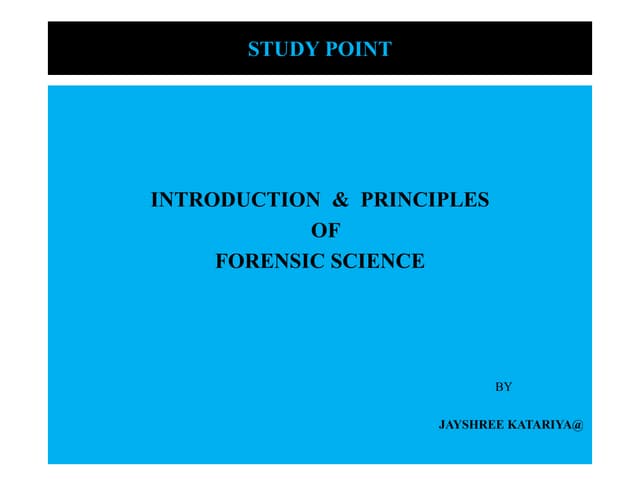 Principles of forensic science | PPTX