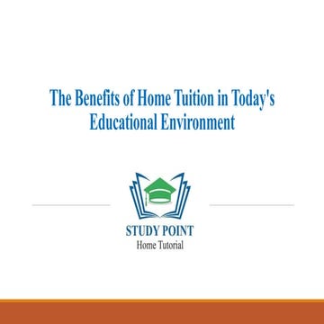The Benefits of Home Tuition in Today's Educational Environment | PPT