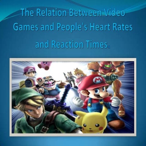 Study Project - The Relation Between Video Games And People's Heart ...