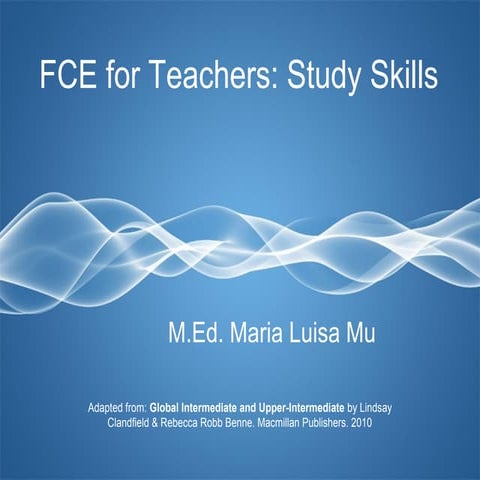 FCE for Teachers Course: Study skills | PPT