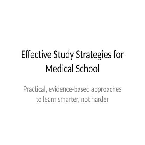 Study_Strategies_for_Medical_School.pptx