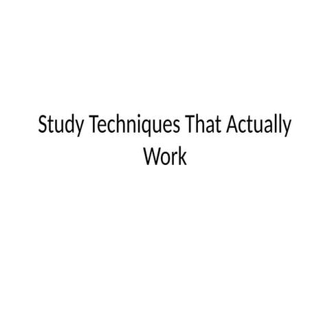 Study_Techniques_That_Actually_Work.pptx