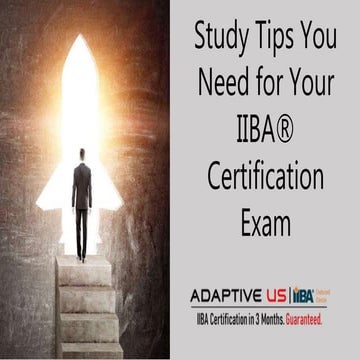 Study tips you need for your iiba certification exam | PPTX