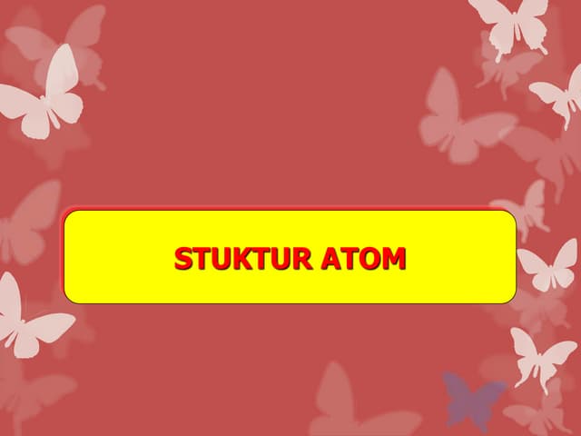 Struktur atom | PPTX