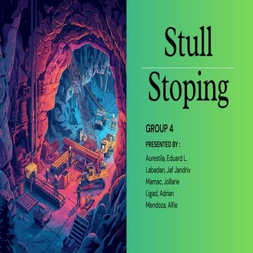 Unsupported Mining Method - Stull Stoping - .pdf