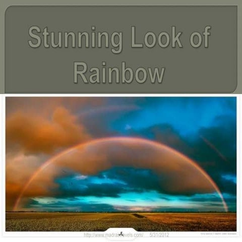 Stunning Look of Rainbow | PPT