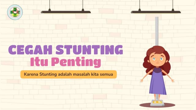 Materi Penyuluhan Stunting PPT – Cegah Stunting, Wujudkan Generasi Hebat.pptx