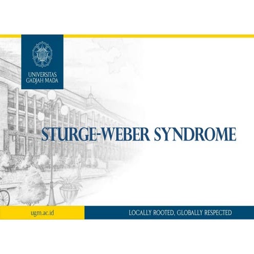 Sturge-Weber Syndrome Sturge-Weber Syndrome.pptx