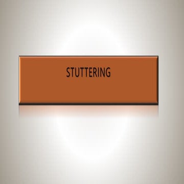 Fluency disorder (Stuttering also known as stammering) | PPTX