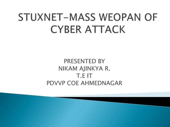 The World's First Cyber Weapon - Stuxnet | PPT