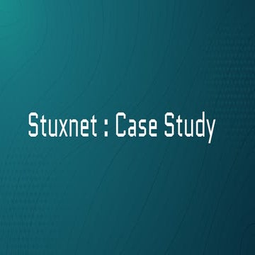 stuxnet ppt .pptx | Computing | Technology & Computing