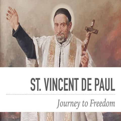 St. Vincent de Paul: Journey to freedom | PDF