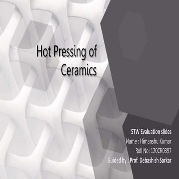 STW Hot Pressing of Ceramic Materials.pptx