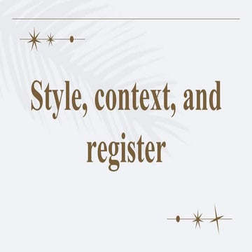style,context, and register.pptx