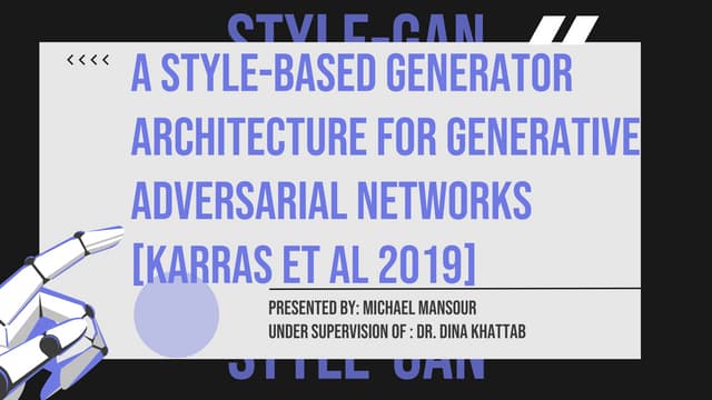 A Style Based Generator Architecture For Generative Adversarial Networks Walk Throughpptx 3 D