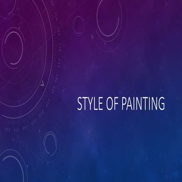 Styles of painting | PPTX