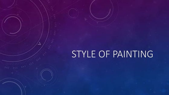 Three Popular Painting Styles to Know | PPT