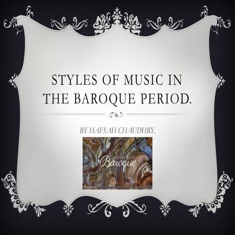 STYLES OF MUSIC IN THE BAROQUE PERIOD HAFSAH.ppt.pptx