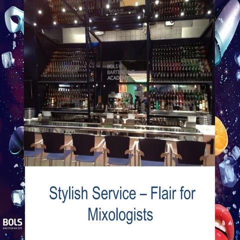 Stylish Service: Flair for Mixoligists- Presentation | PPT