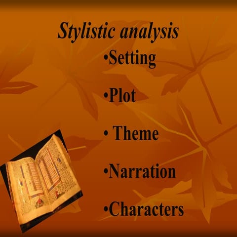 Stylistic Analysis Plot, Theme, Settins .ppt