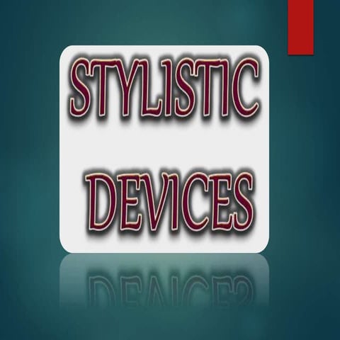 stylisticdevices_21st century lit.pptx